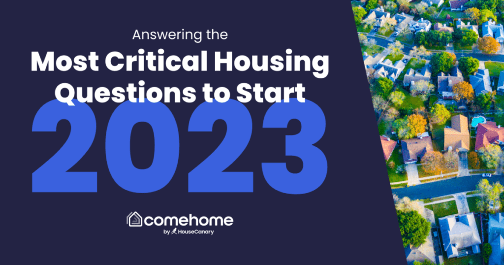 Answers To 3 Critical Housing Questions For Early 2023 - The Basis Point