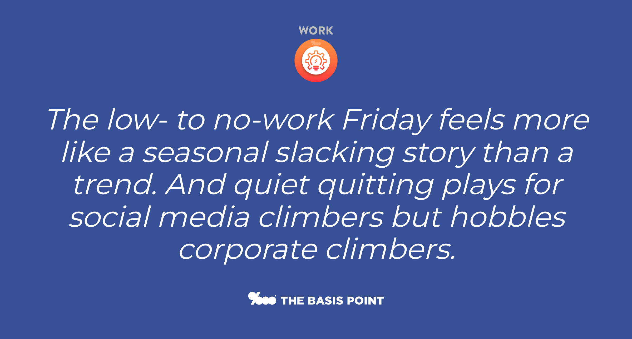 Do No-Work Fridays Result In Less Quitting Or More Firing? - The Basis ...